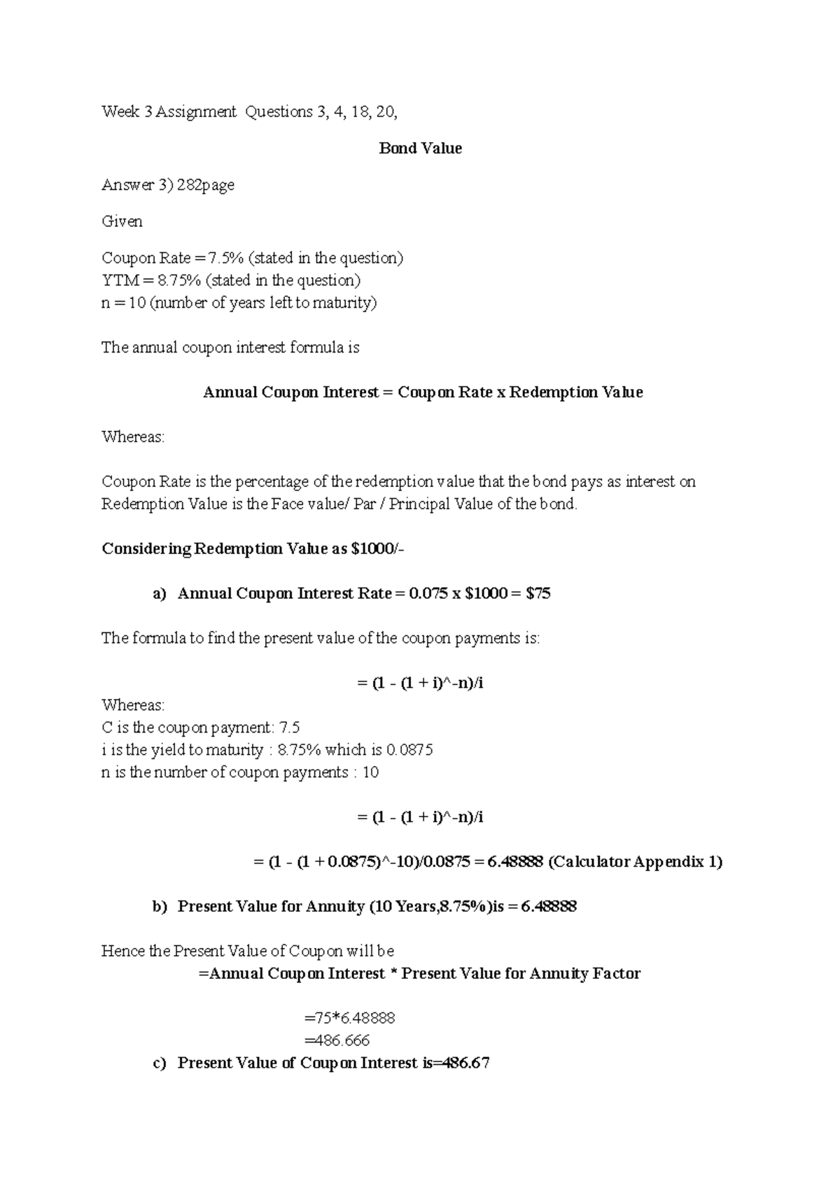Finance week 3 Assignment - Week 3 Assignment Questions 3, 4, 18, 20, Bond Value Answer 3 ...