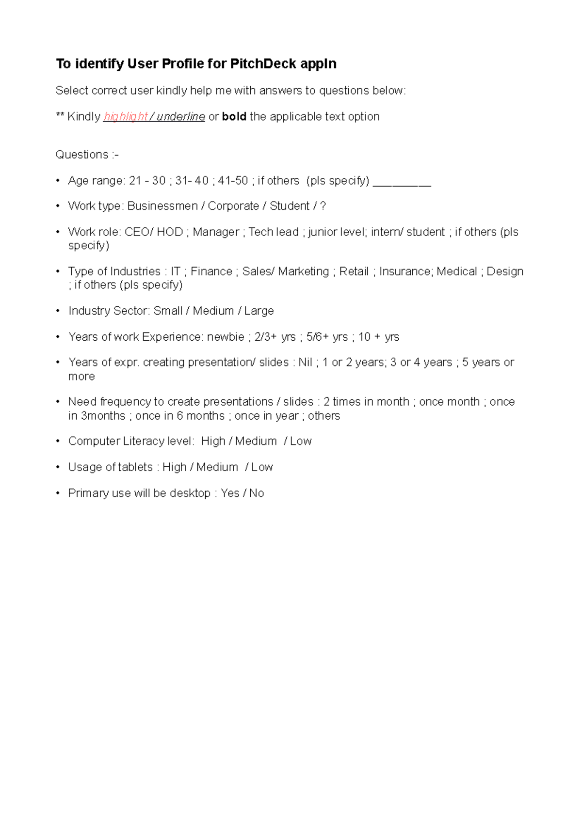 User profile questions - To identify User Profile for PitchDeck appln ...