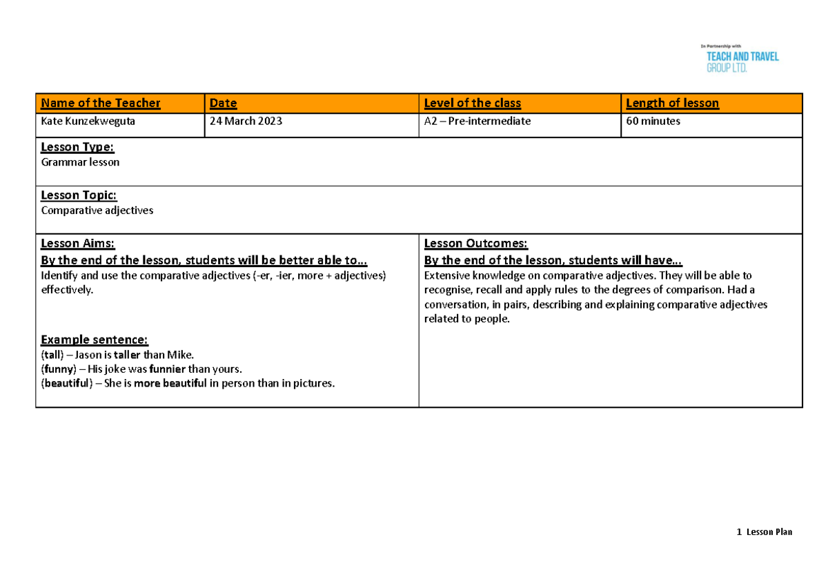 Assignment 2 Grammar - Name of the Teacher Date Level of the class Length of lesson Kate - Studocu