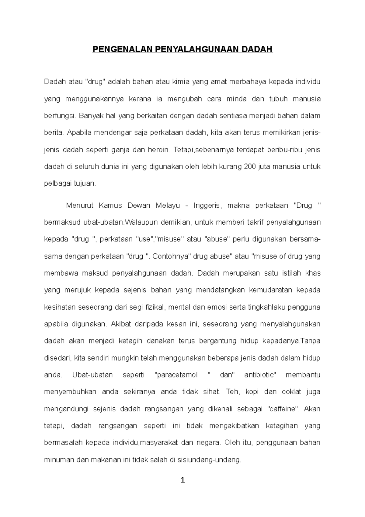 Folio Penyalahgunaan Dadah - PENGENALAN PENYALAHGUNAAN DADAH Dadah atau ...