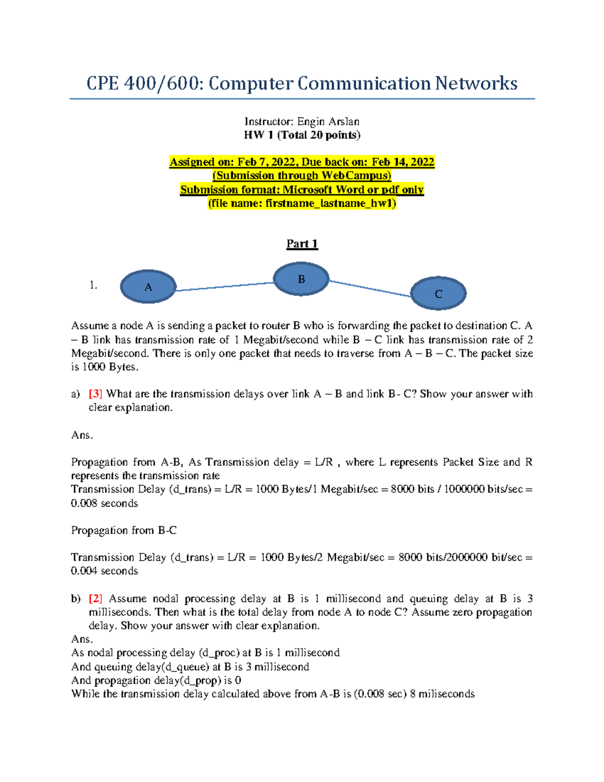 Homework1-CPE400-CPE600 - CPE 400/600: Computer Communication Networks Instructor: Engin Arslan ...