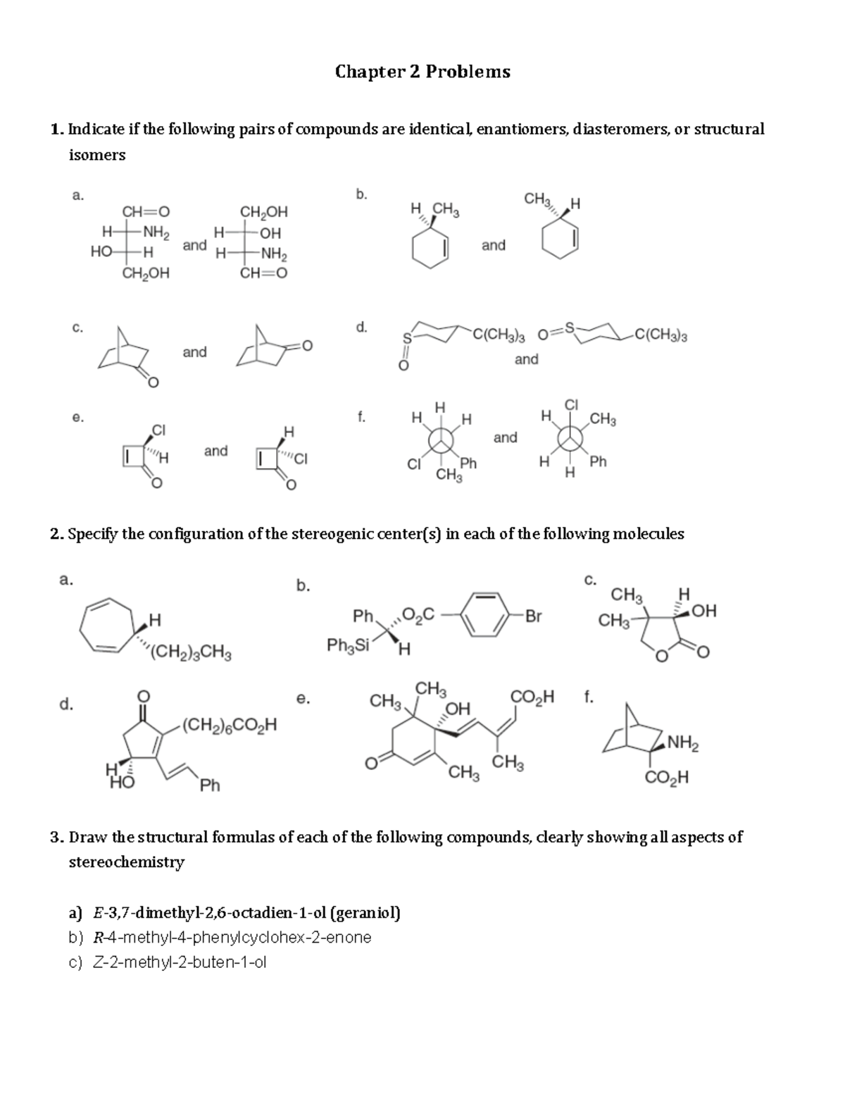 Chapter 3 Stereochemistry 1 - Chapter 2 Problems 1. Indicate if the ...