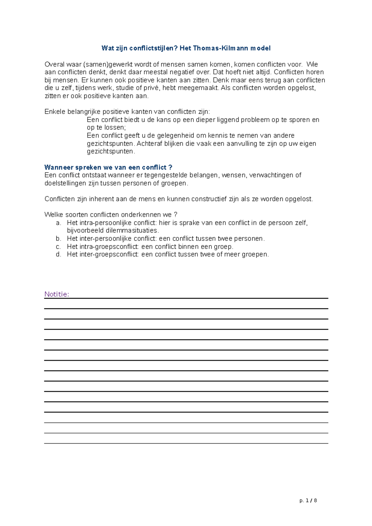 Conflictstijlen - Wie aan conflicten denkt, denkt daar meestal negatief ...