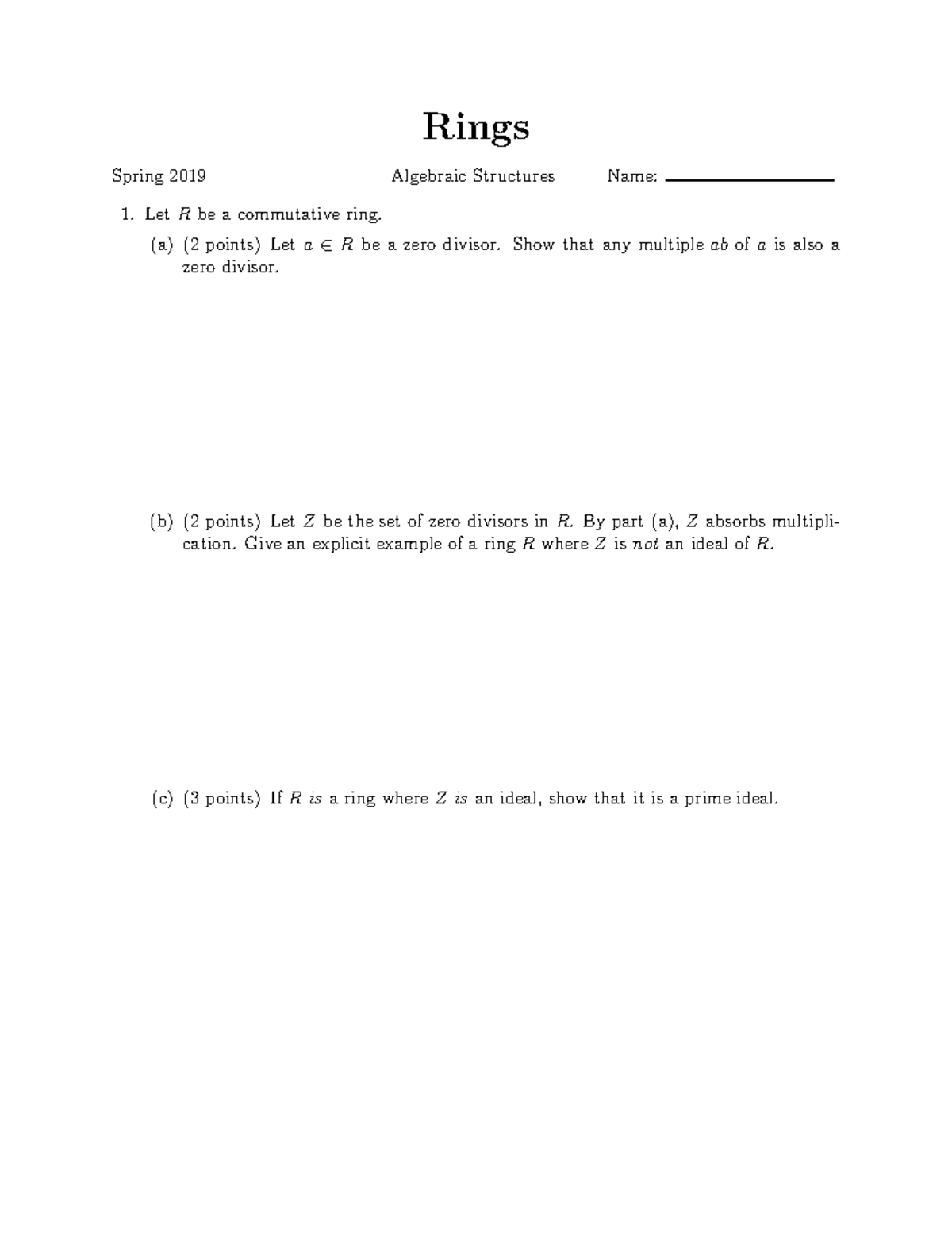Quiz 3 Rings - Rings Spring 2019 Algebraic Structures Name: LetRbe a ...