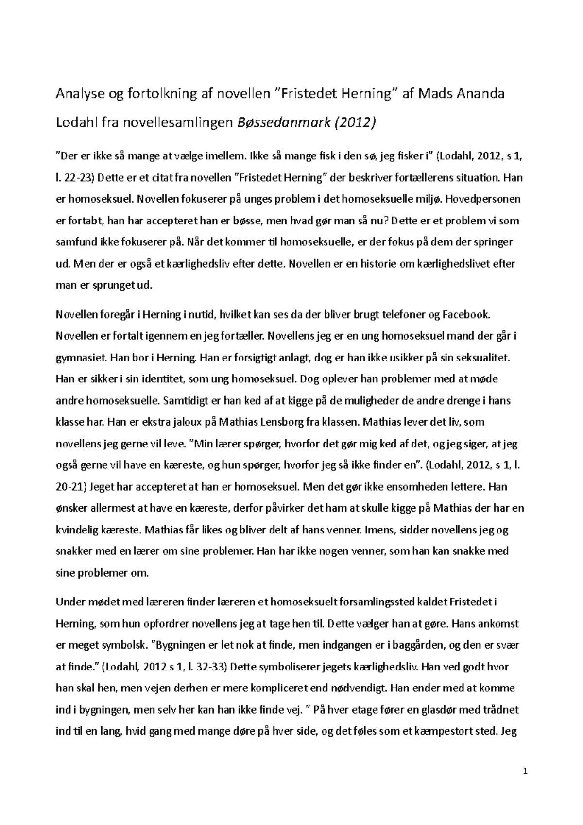 Den rigtige analyse af Fristedet herning dansk årsprøve 1 - Analyse og fortolkning af novellen ...