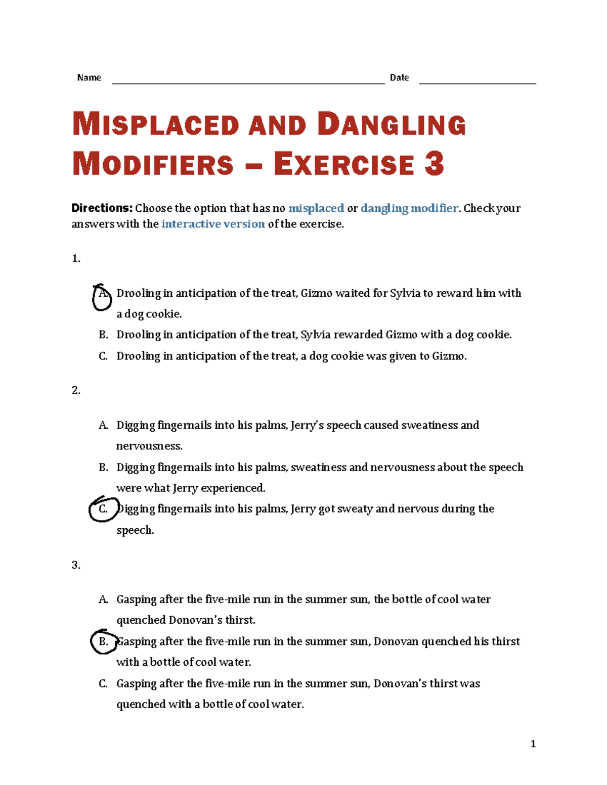 Modifiers 03 - Dangling and misplaced - Name Date MISPLACED AND ...