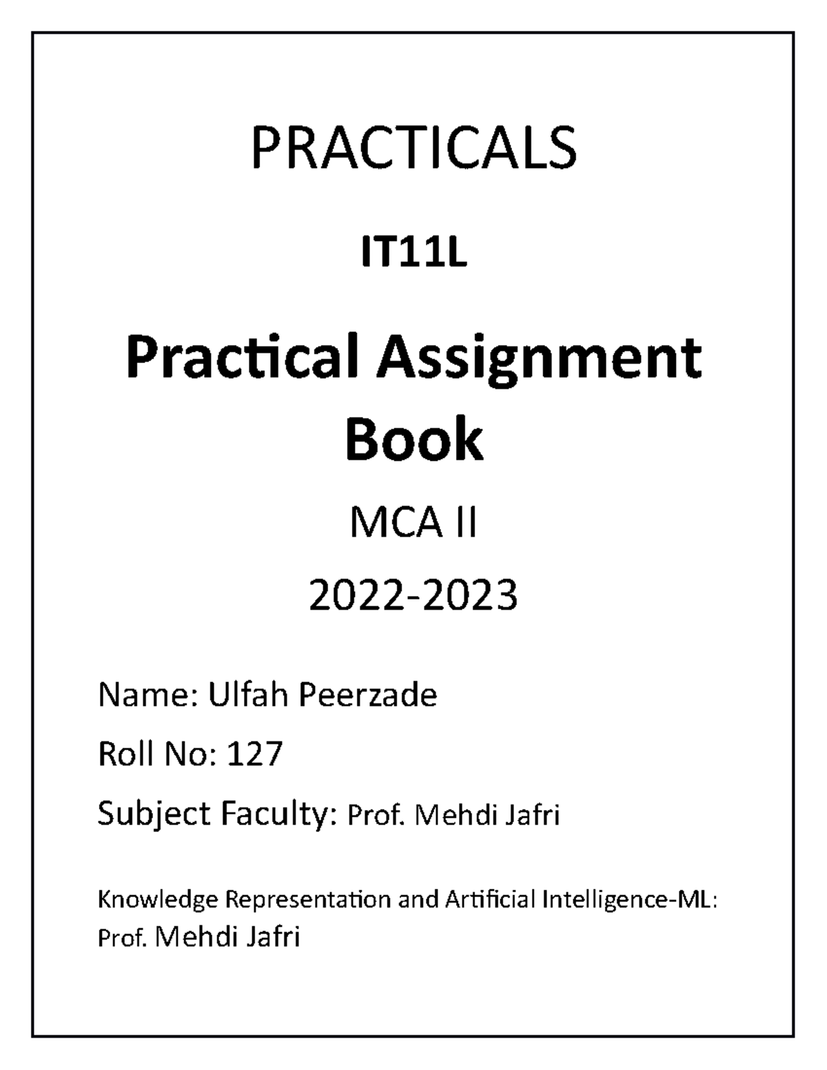 Aiml Practicals Ulfah Practicals It11l Practical Assignment Book Mca Ii 2022 Name Ulfah 
