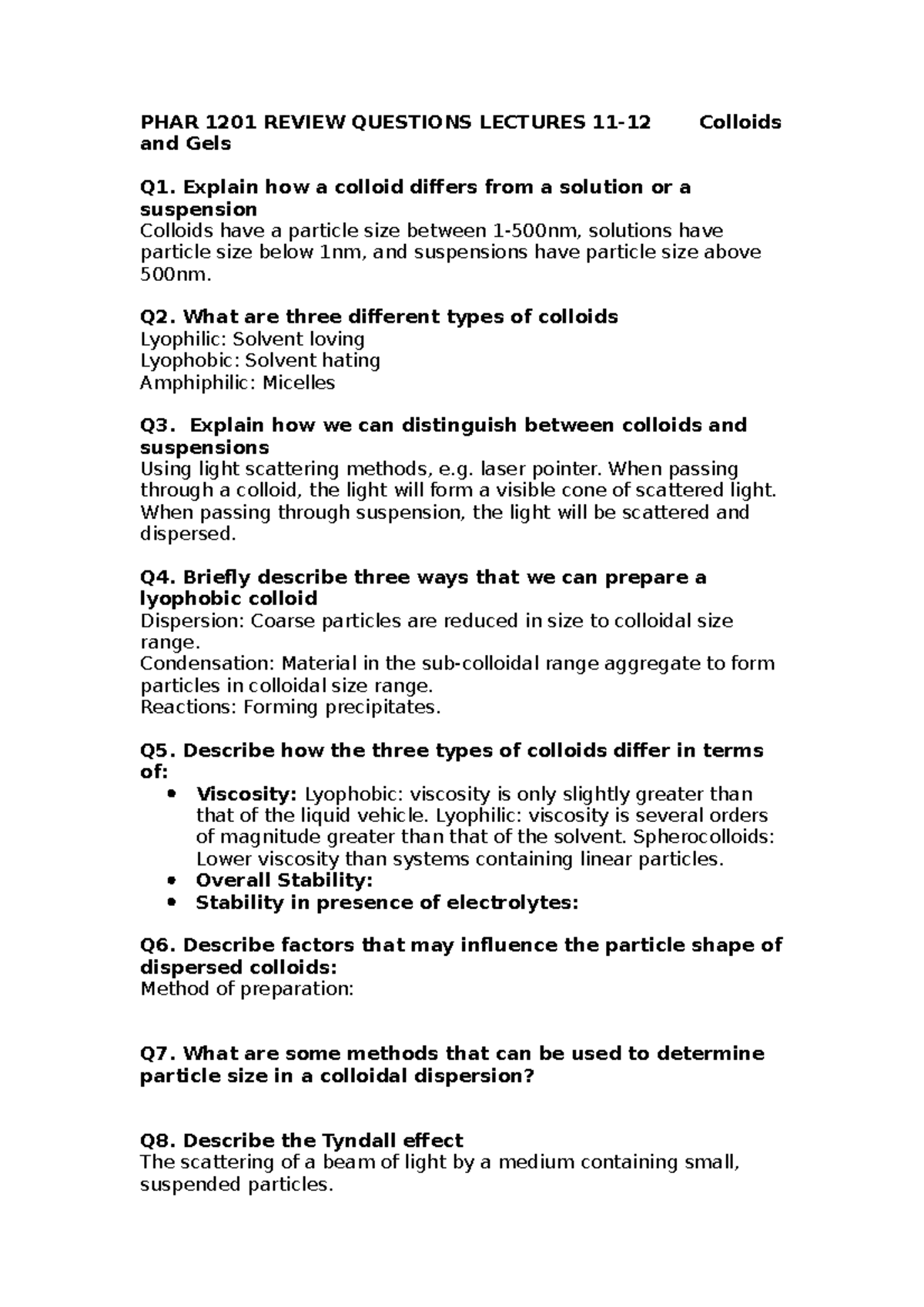 PHAR1201 Week 6 Review-1 - PHAR 1201 REVIEW QUESTIONS LECTURES 11-12 Colloids and Gels Q1 ...