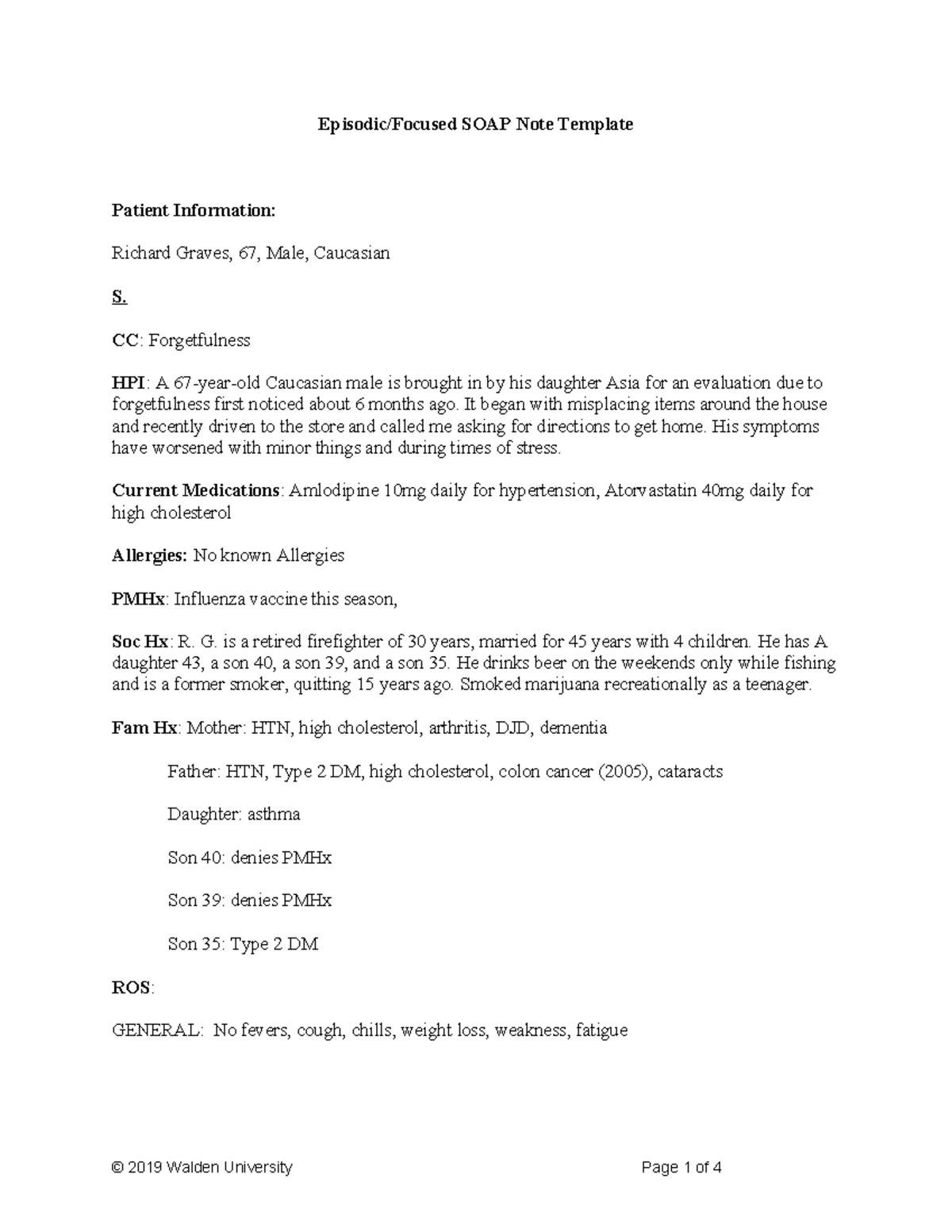 Week 9 assignment - Episodic/Focused SOAP Note Template Patient Information: Richard Graves, 67 ...
