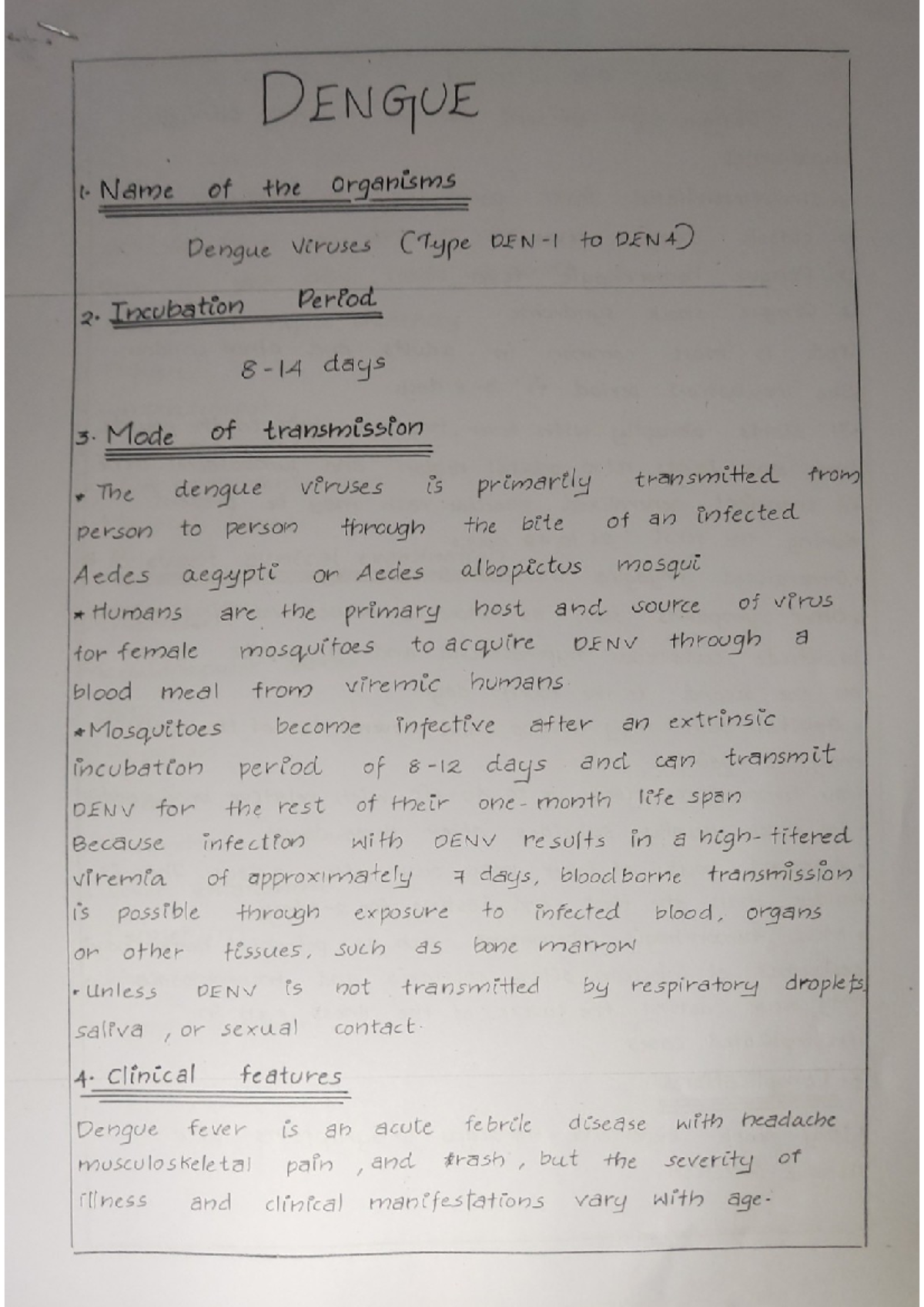 Dengue notes - Types of fever - DENGUE 1. Name of the organisms Dengue ...