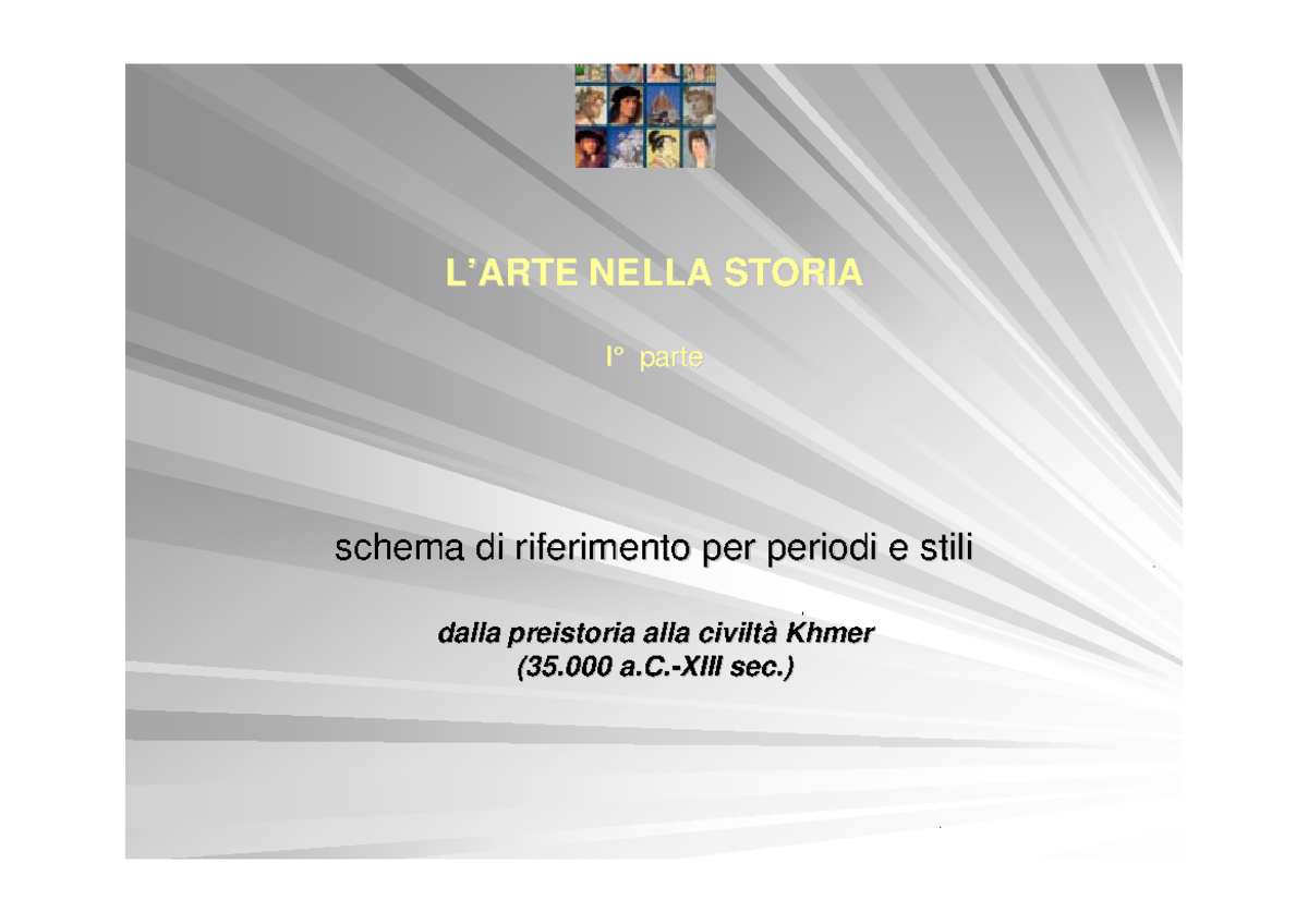 01 L'arte nella storia I - L’ARTE NELLA STORIA L’ARTE NELLA STORIA I° parte I° parte schema di ...
