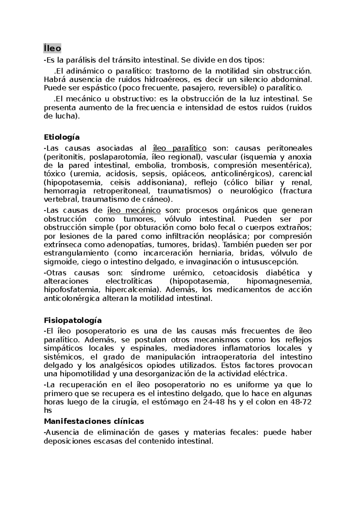 Íleo - Íleo -Es la parálisis del tránsito intestinal. Se divide en dos ...