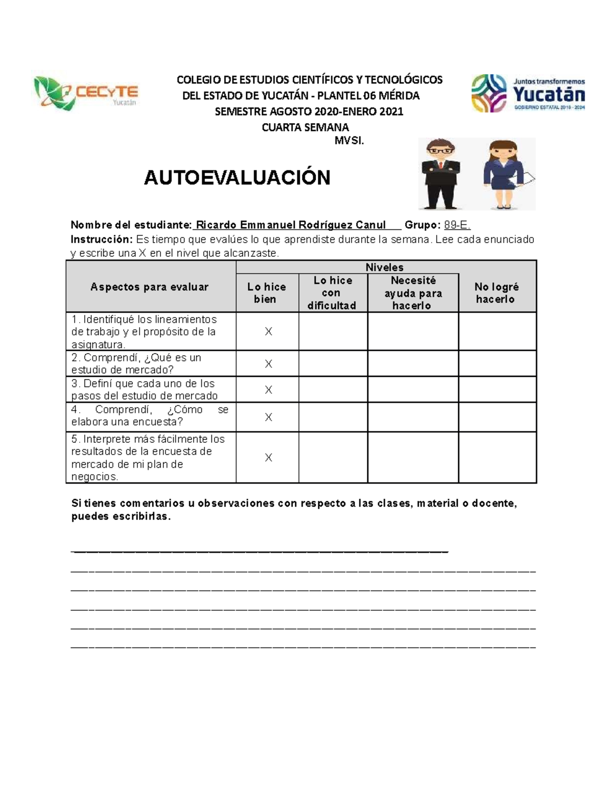 AutoevaluacióN MVSI Semana 4 Rodríguez Canul - COLEGIO DE ESTUDIOS ...