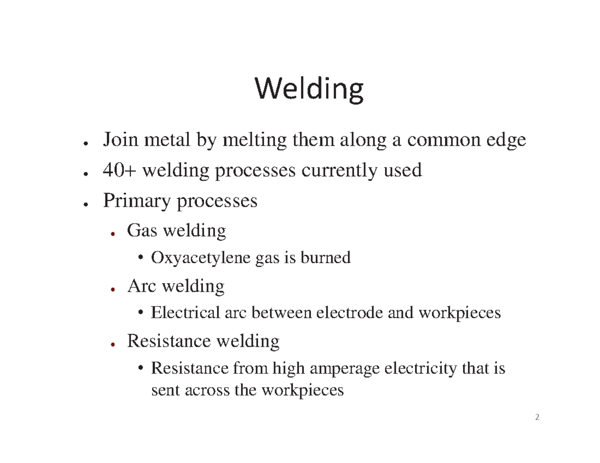 Lecture Week 10 Notes - tĞůĚŝŶŐ Ɣ Join metal by melting them along a ...