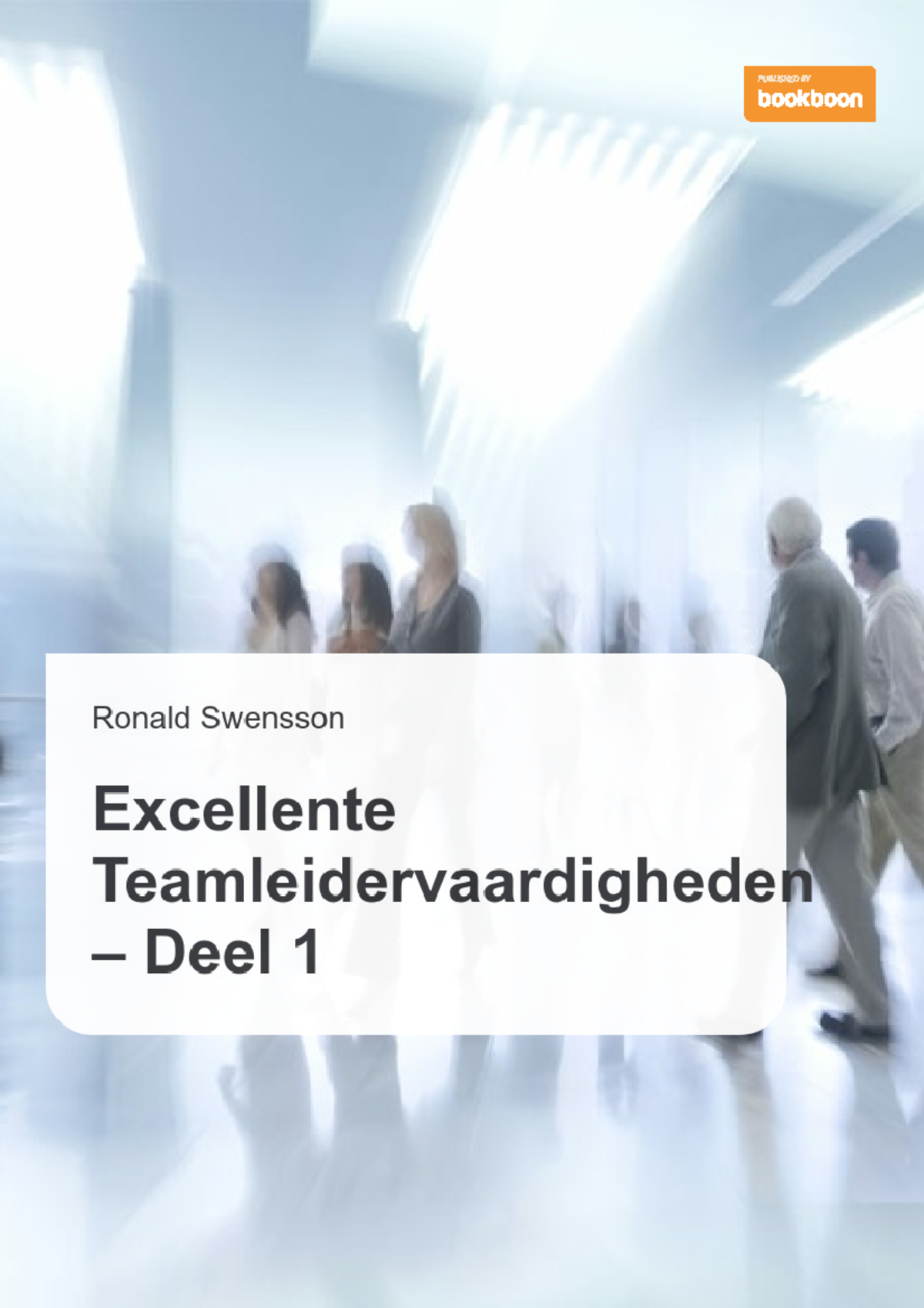 Excellente teamleidervaardigheden deel 1 - Effectief leidinggeven - NCOI - Studeersnel