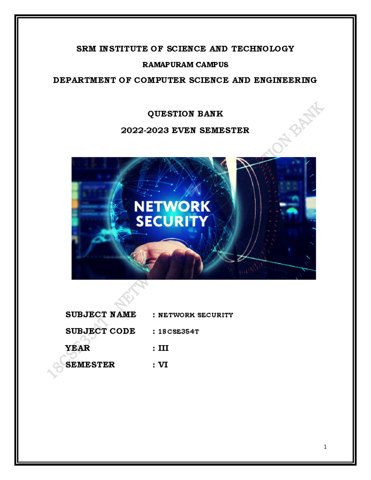 18CSE354T - Network Security - Question BANK - SRM INSTITUTE OF SCIENCE AND TECHNOLOGY RAMAPURAM ...