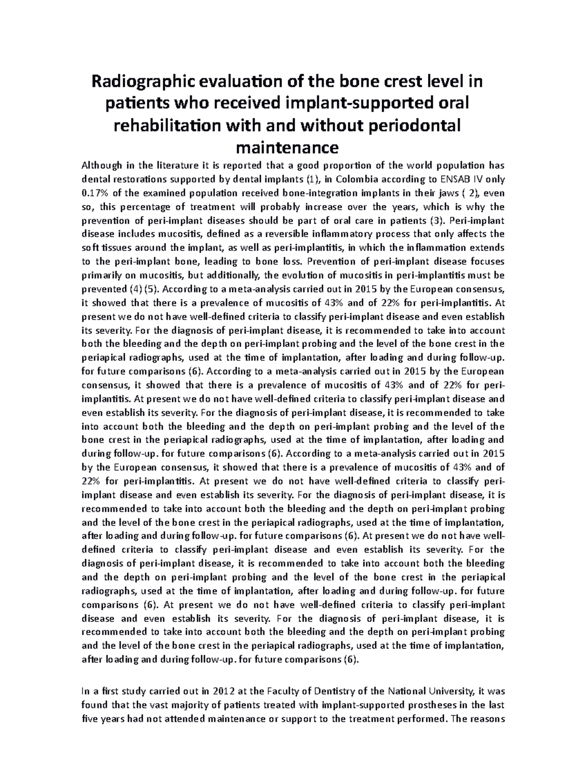 Radiographic evaluation of the bone crest level in patients who ...