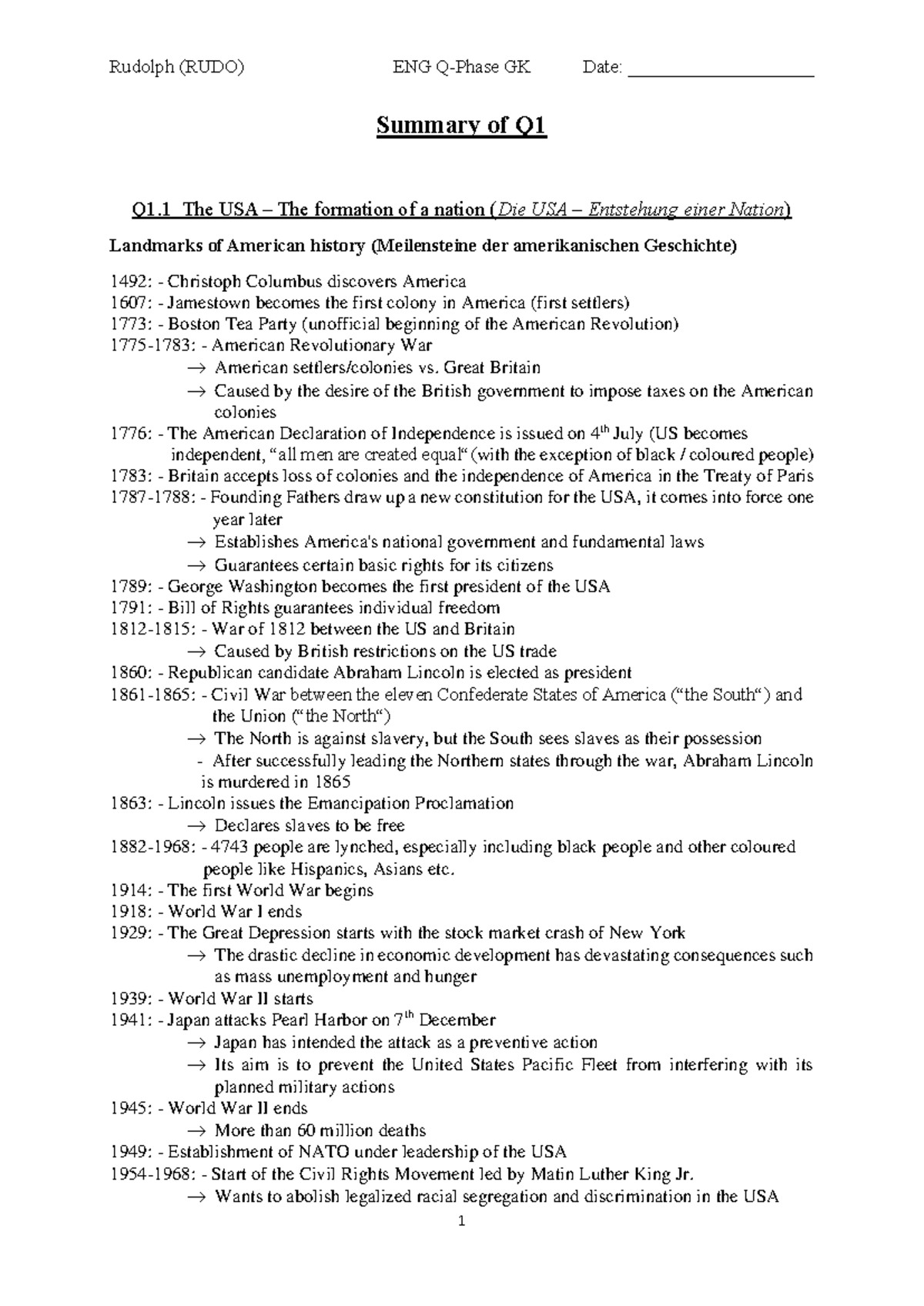 Summary of Q1 - Great Britain → Caused by the desire of the British ...