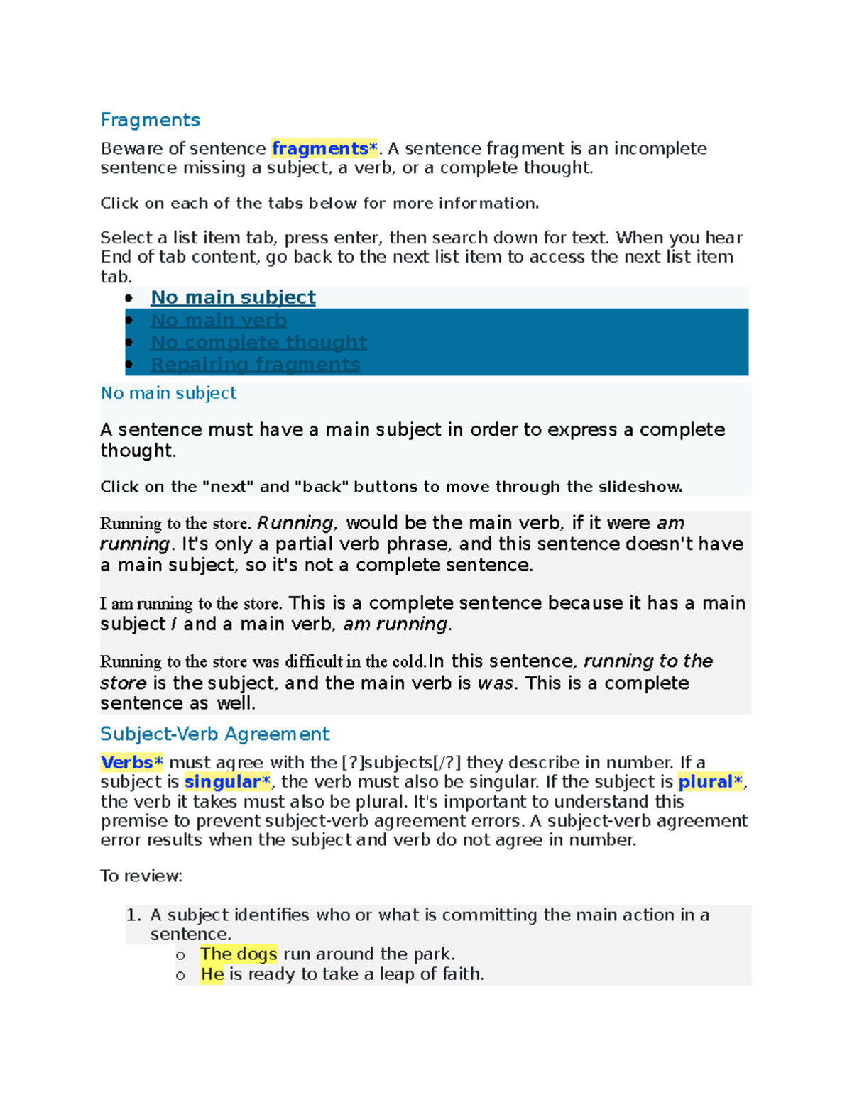 Sssssnotss 7 - Notes - Fragments Beware of sentence fragments*. A ...