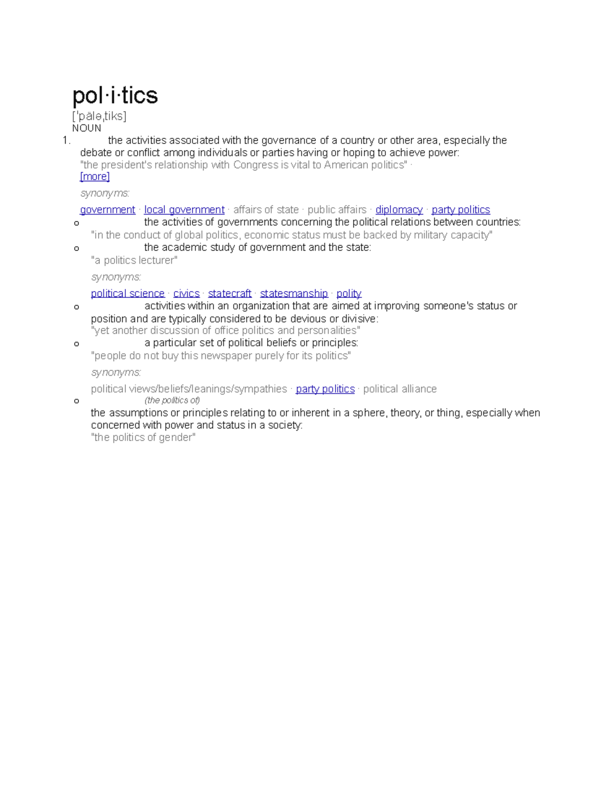 Politics - pol·i·tics [ pälə tiks]ˈˌ NOUN the activities associated ...