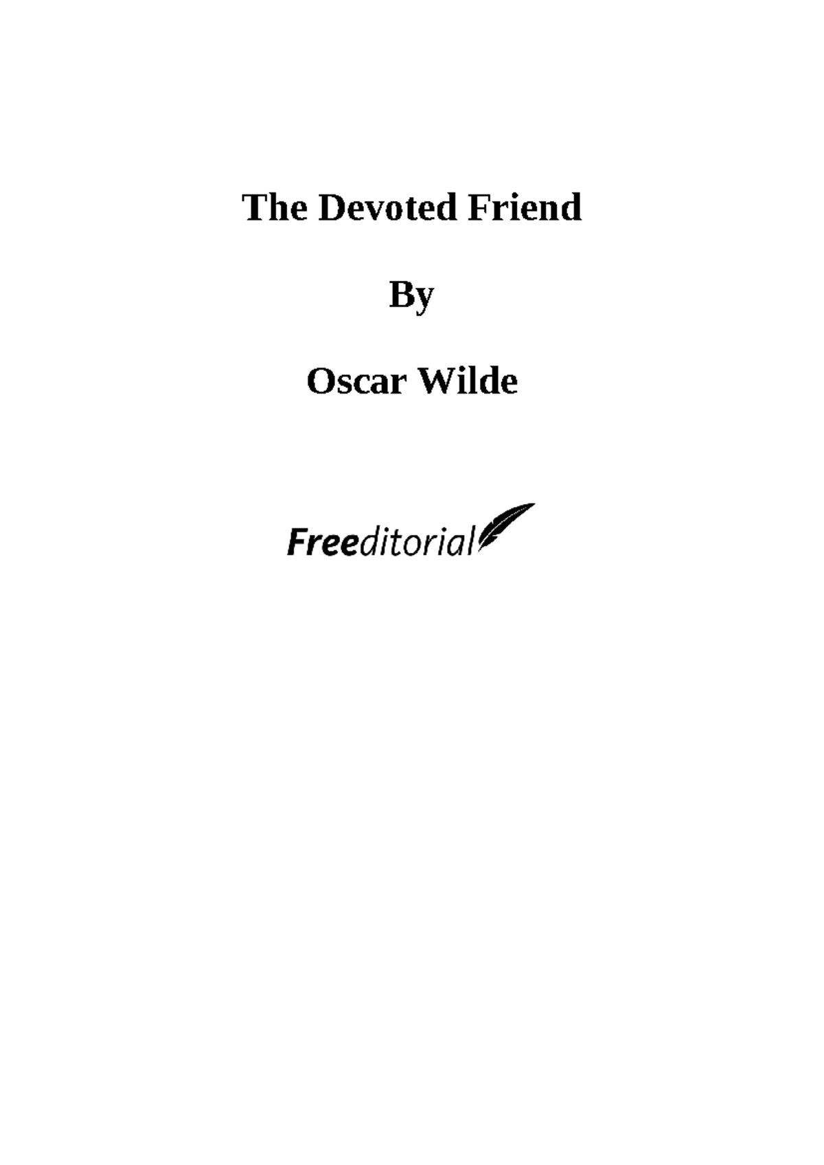 The-devoted-friend - xdddddddddddddddddddddddddd - The Devoted Friend By Oscar Wilde One morning ...