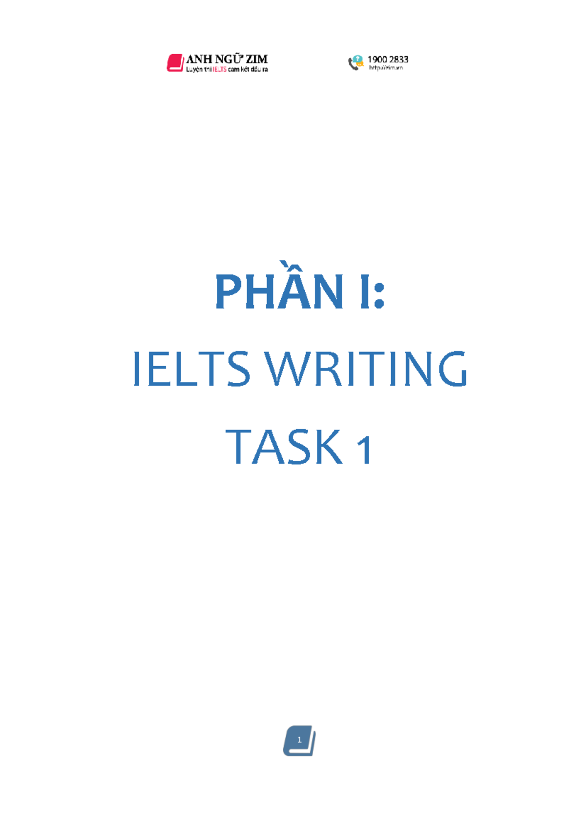 Task 1 zim - notebook - PHẦN I: IELTS WRITING TASK 1 CHƯƠNG I NỀN TẢNG ...