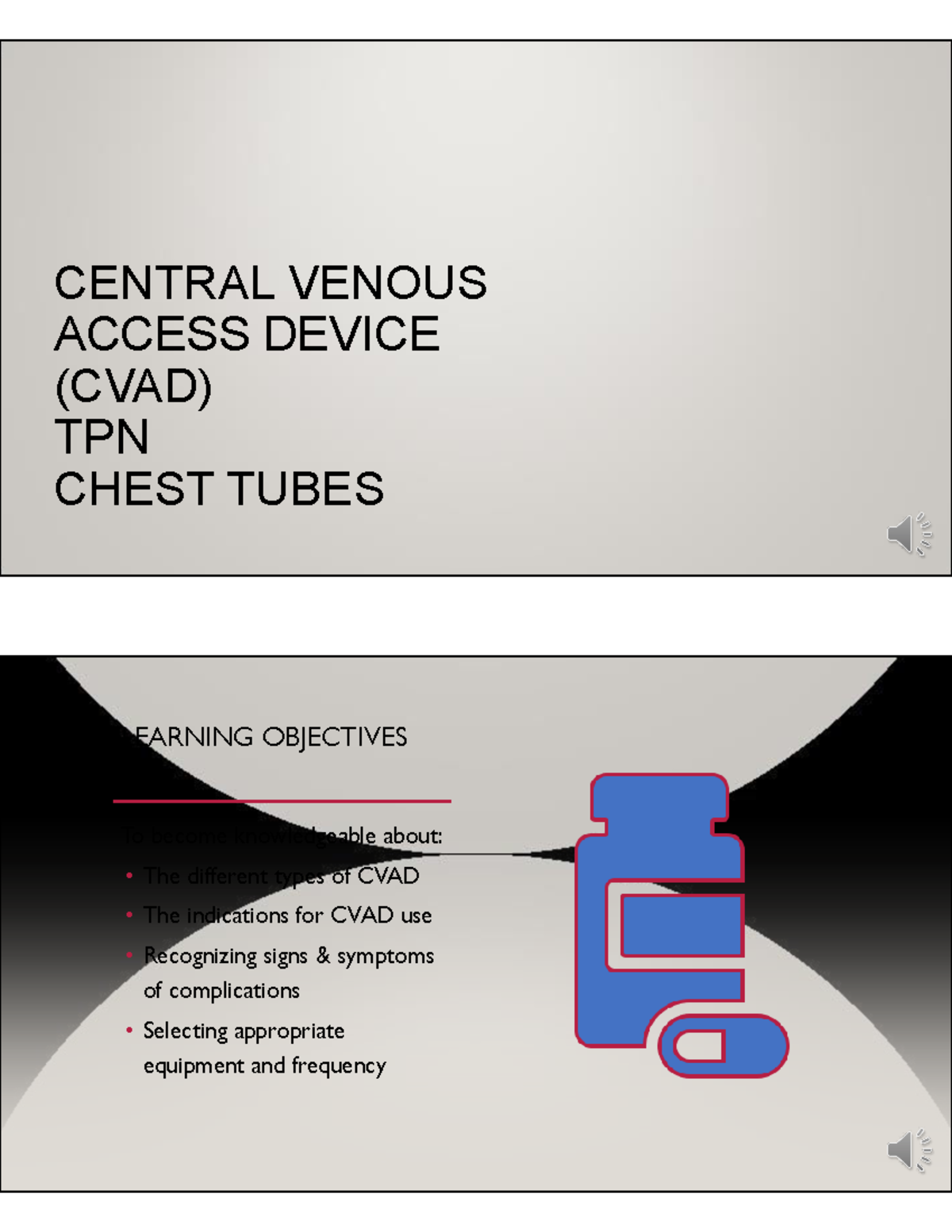 Week11- 2023 CVAD Recording - CENTRAL VENOUS ACCESS DEVICE (CVAD) TPN ...