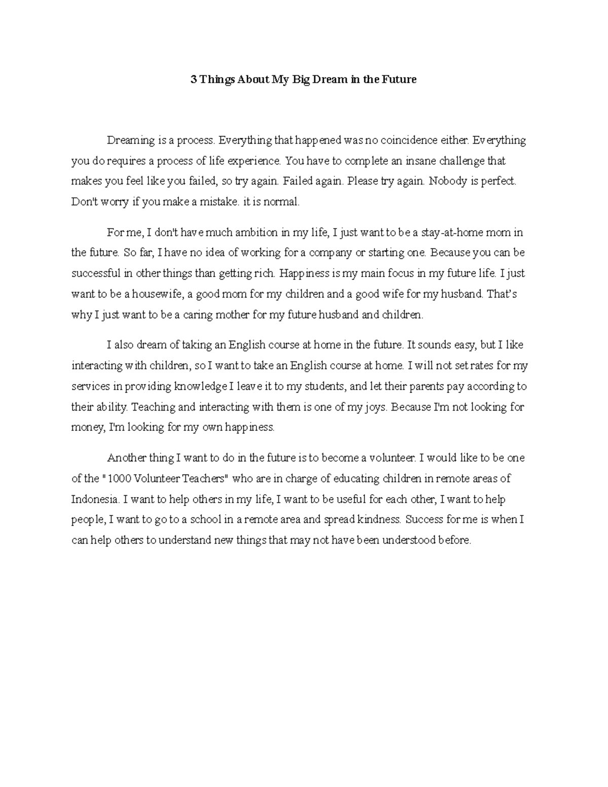 3 Things About My Big Dream in the Future - Everything that happened ...