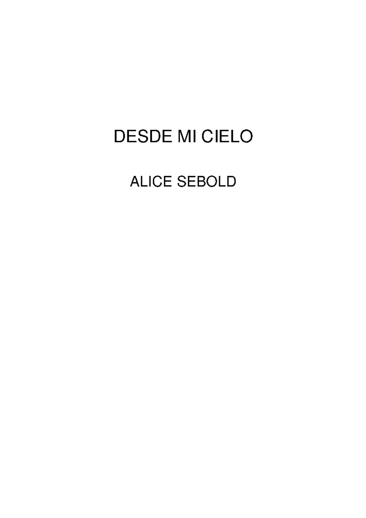 Desde mi cielo - Libro - DESDE MI CIELO ALICE SEBOLD Dentro de la bola ...