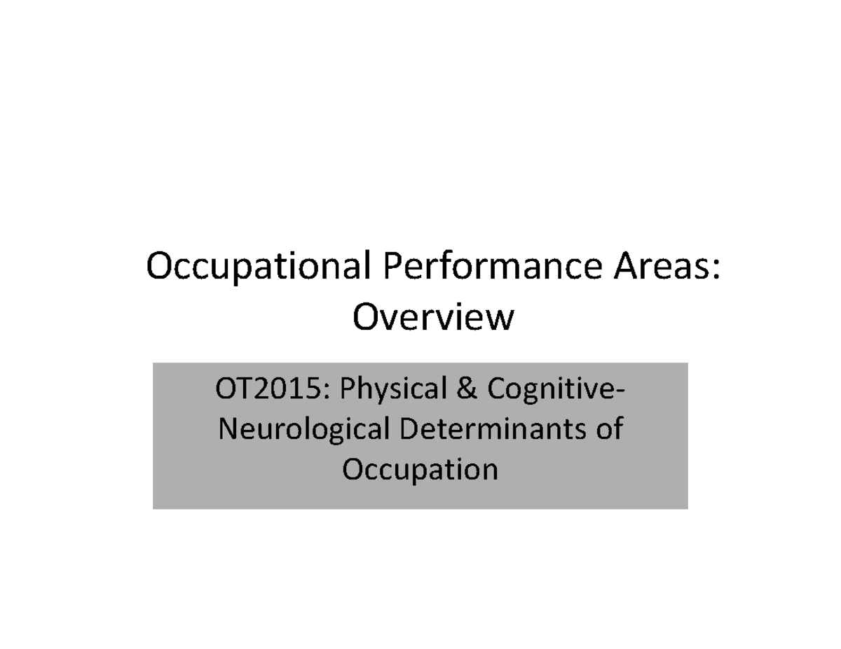 Occupational Performance Areas 1 slide per page - OTϮϬϭρ: PhLJsiĐal ...