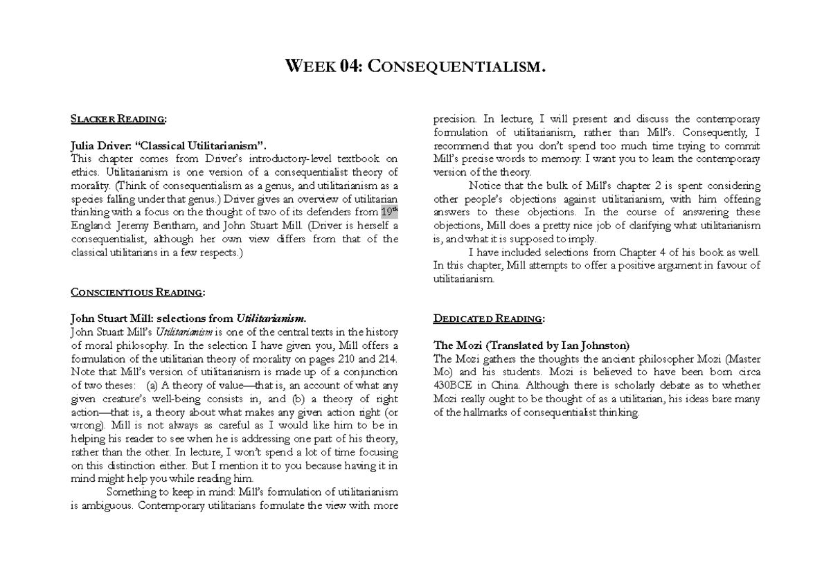 0. Reading advice - Week 04 Consequentialism - WEEK 04: CONSEQUENTIALISM. SLACKER READING: Julia ...