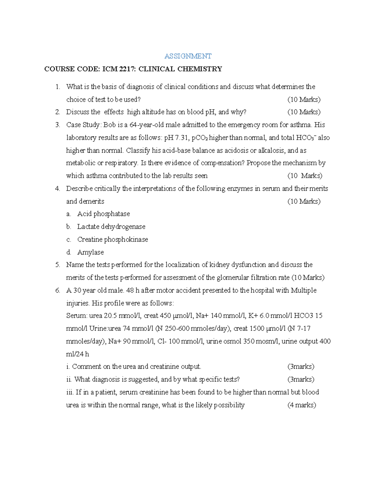 Group Assignments - ASSIGNMENT COURSE CODE: ICM 2217: CLINICAL CHEMISTRY What is the basis of ...