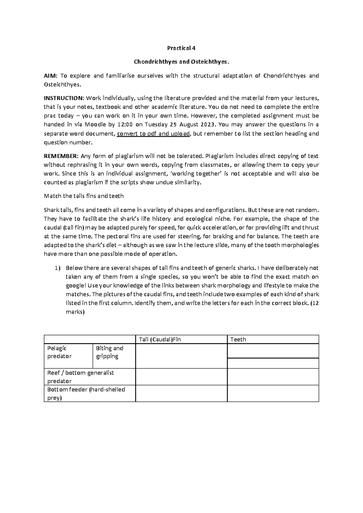 Practical 4 - PRAC 4 - Practical 4 Chondrichthyes and Osteichthyes. AIM: To explore and ...