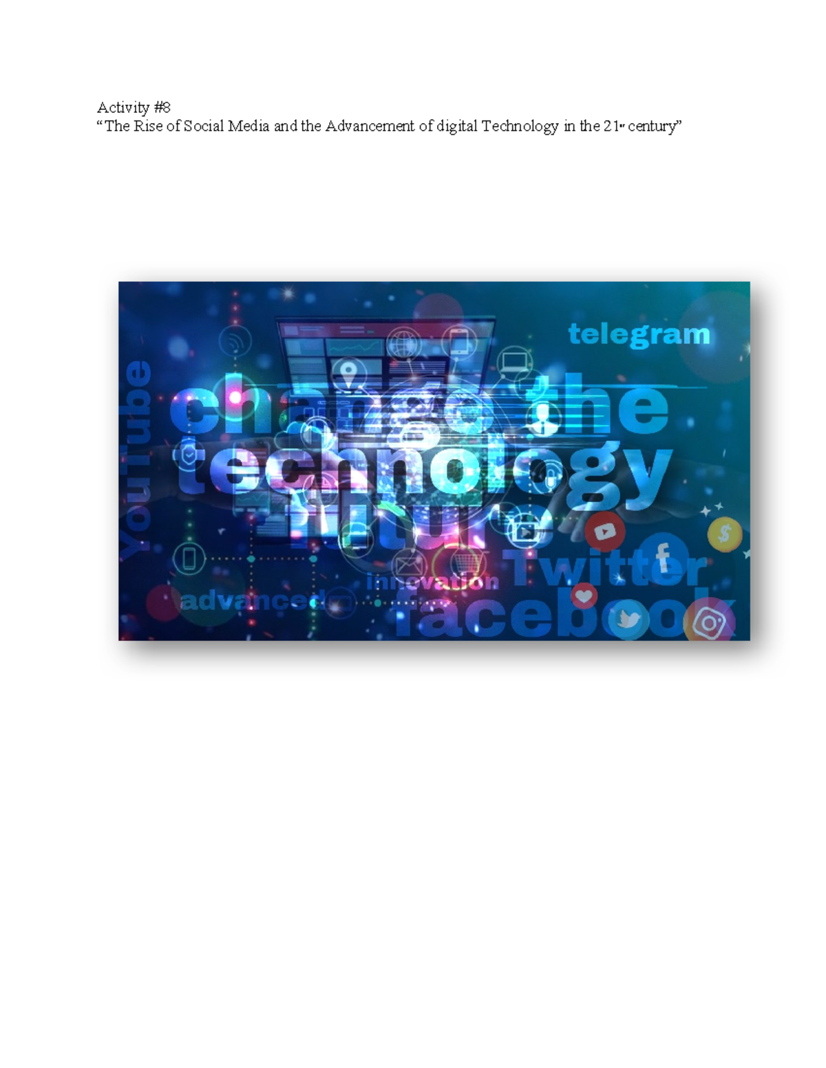 The Rise of Social Media and the Advancement of digital Technology in ...