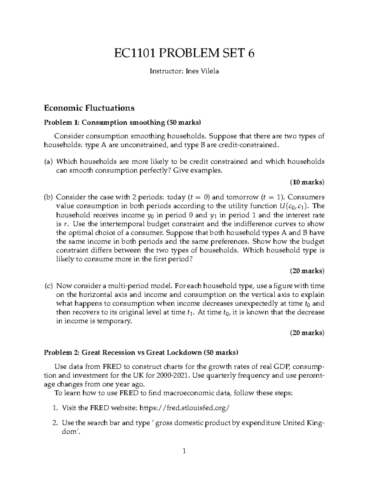 PS6 - homework - EC1101 PROBLEM SET 6 Instructor: Ines Vilela Economic Fluctuations Problem 1 ...