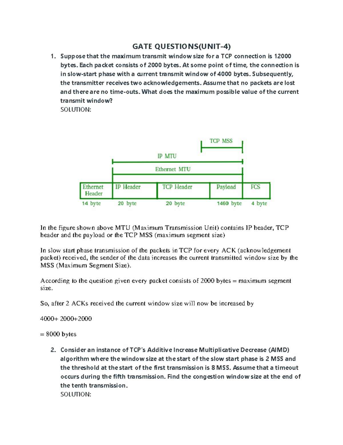 GATE Questions - GATE QUESTIONS(UNIT-4) 1. Suppose that the maximum transmit window size for a ...