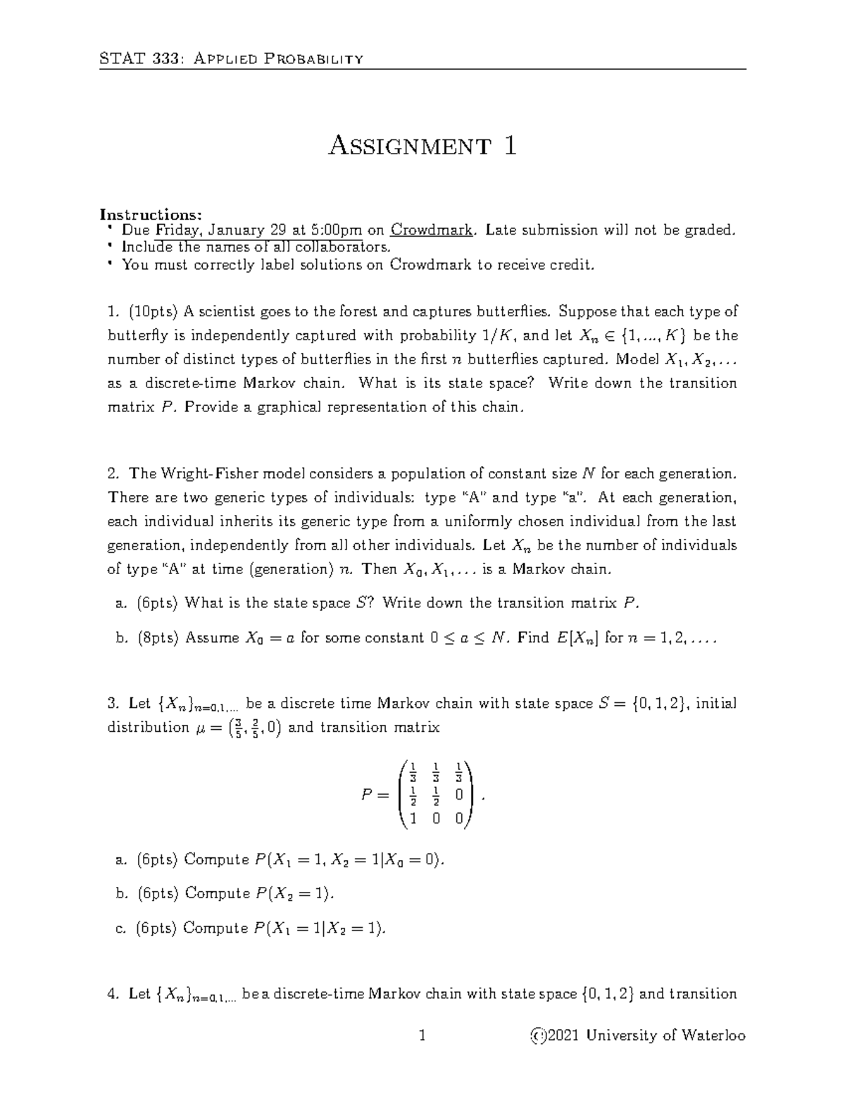 Assignment 1 - STAT 333 - STAT 333: Applied Probability Assignment 1 Instructions:• Due Friday ...