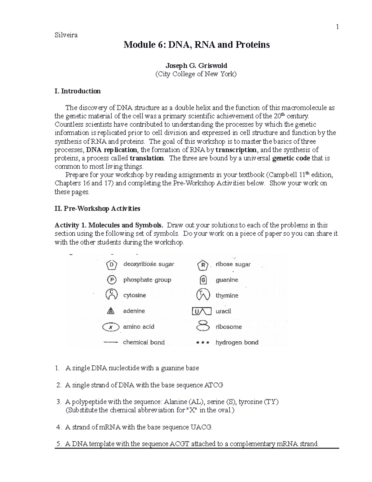 Module 5 DNA-RNA - Discussion BIL150 - Silveira Module 6: DNA, RNA and ...