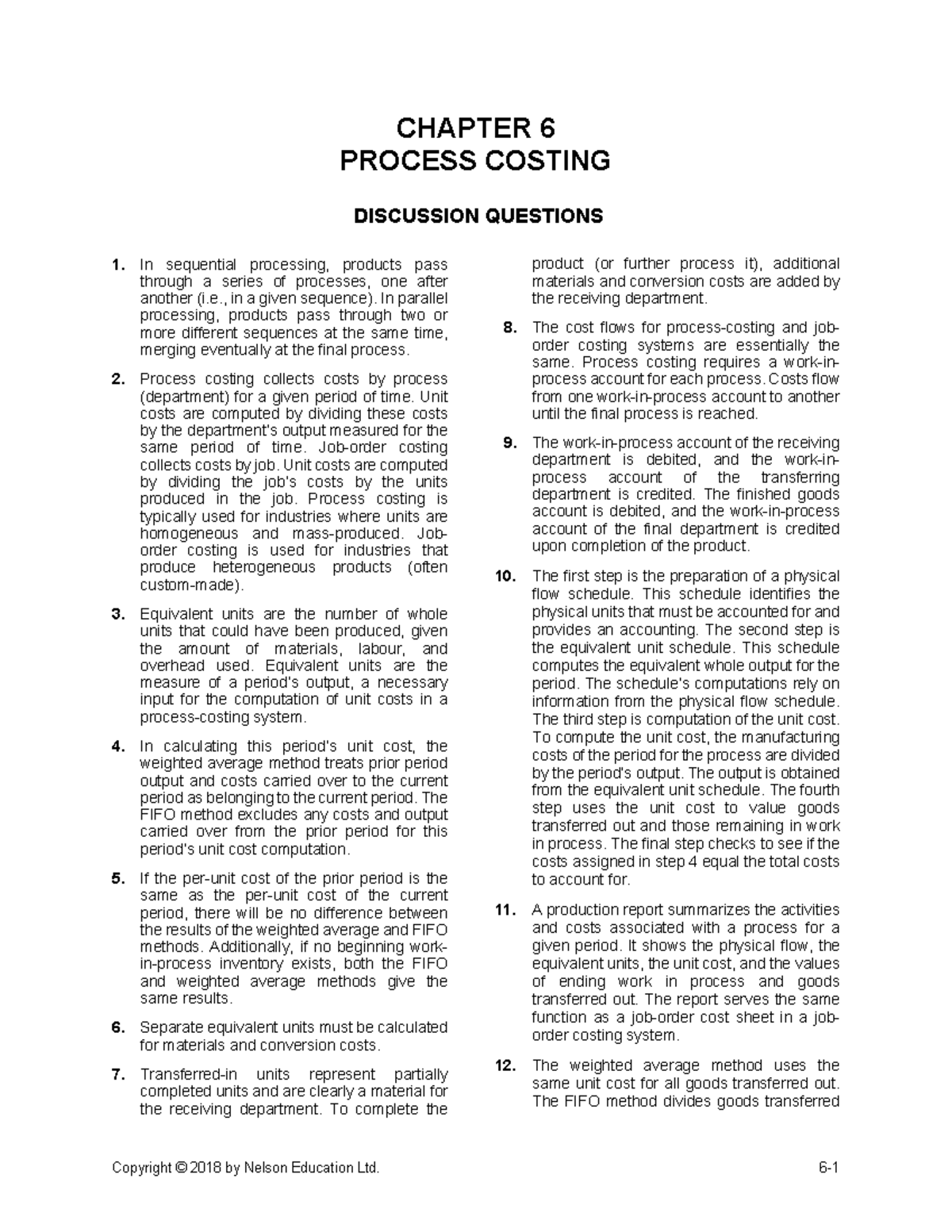 Ch06 Solns Manual Mowen 3Ce - CHAPTER 6 PROCESS COSTING DISCUSSION QUESTIONS 1. In sequential ...