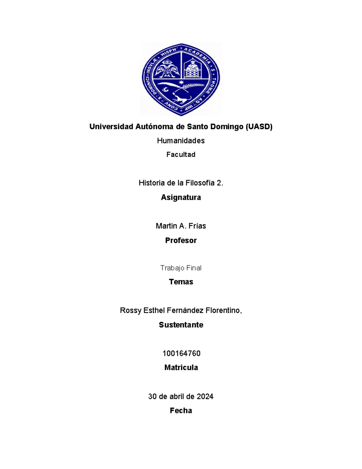Filo 3 - resumen de clase - Universidad Autónoma de Santo Domingo (UASD ...