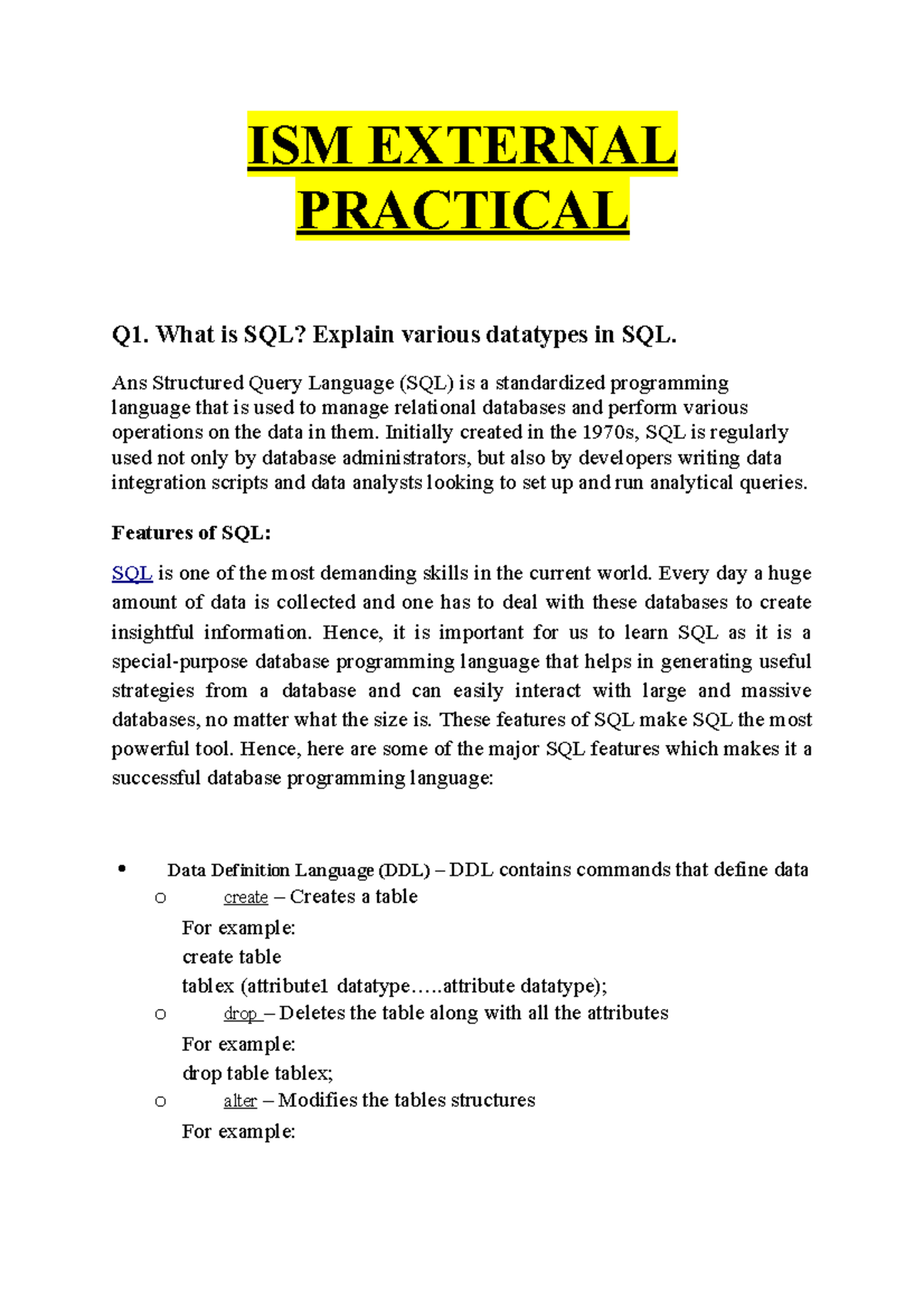 ISM Practical - ISM EXTERNAL PRACTICAL Q1. What is SQL? Explain various ...
