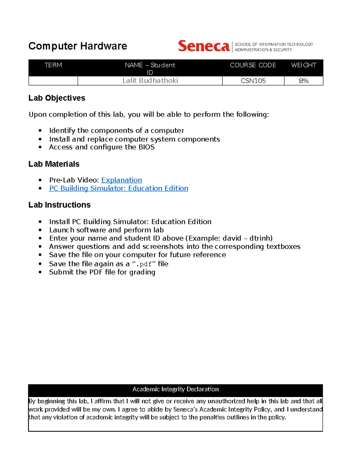 CSN lab 1 - csn lab - Computer Hardware TERM NAME – Student ID COURSE CODE WEIGHT Lalit ...