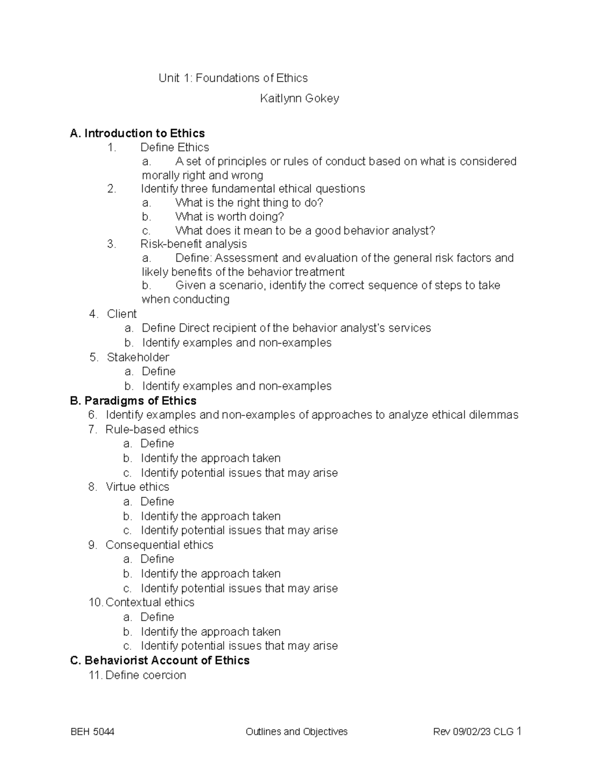BEH 5044 Outline: Objective - Unit 1: Foundations of Ethics Kaitlynn ...