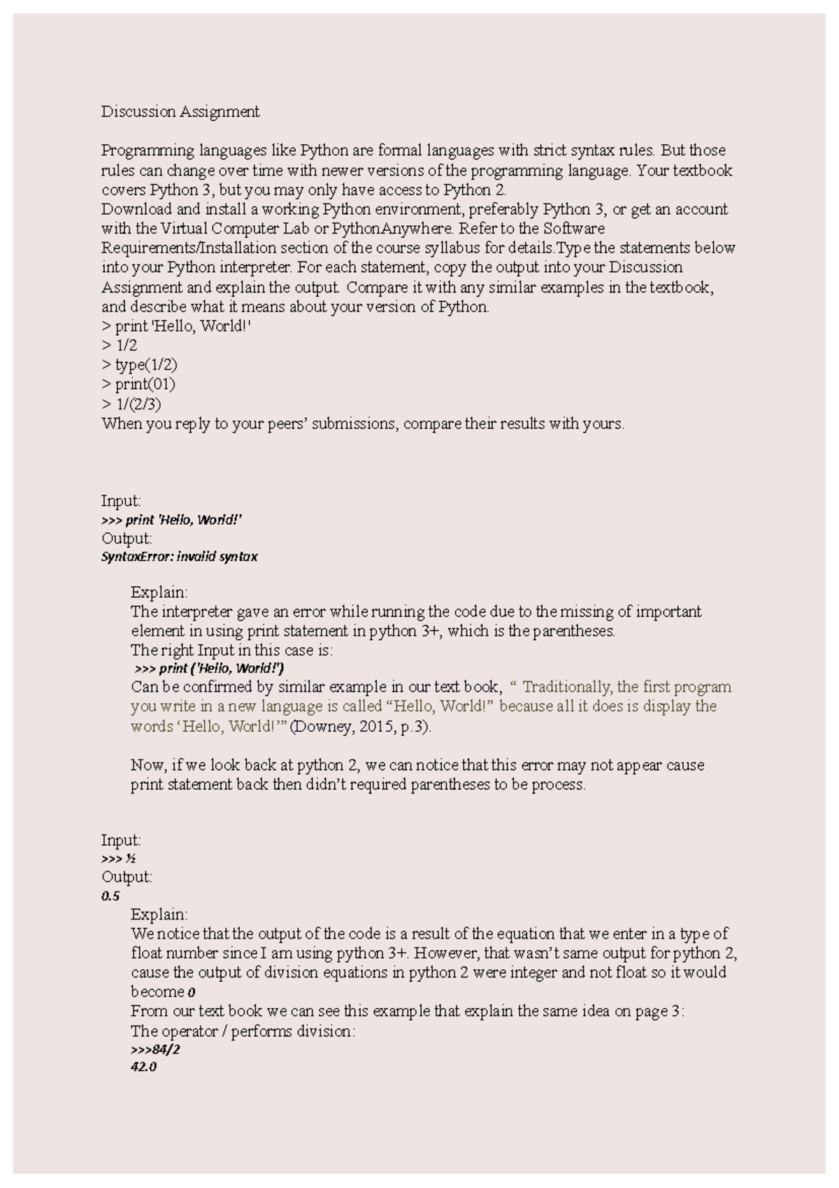 CS 1101 Homeworks Unit 1 - Discussion Assignment Programming languages like Python are formal ...