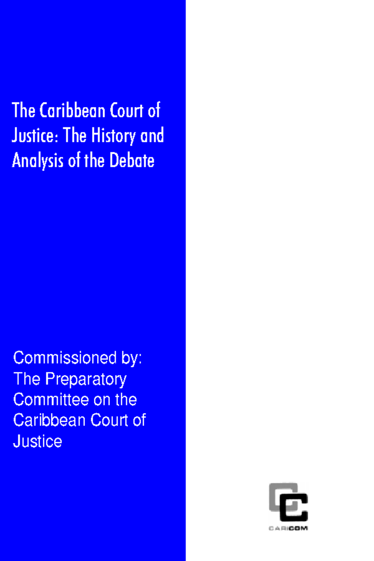 The CCJ -history and analysis - Copy - The Caribbean Court of Justice ...