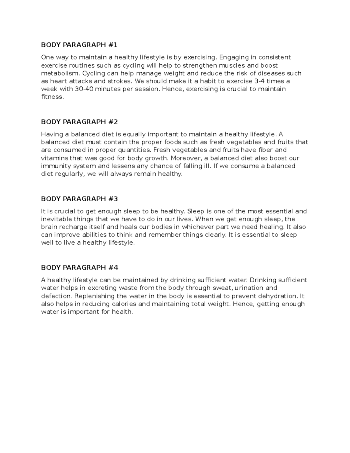 ELC231- BODY Paragraph - BODY PARAGRAPH One way to maintain a healthy ...