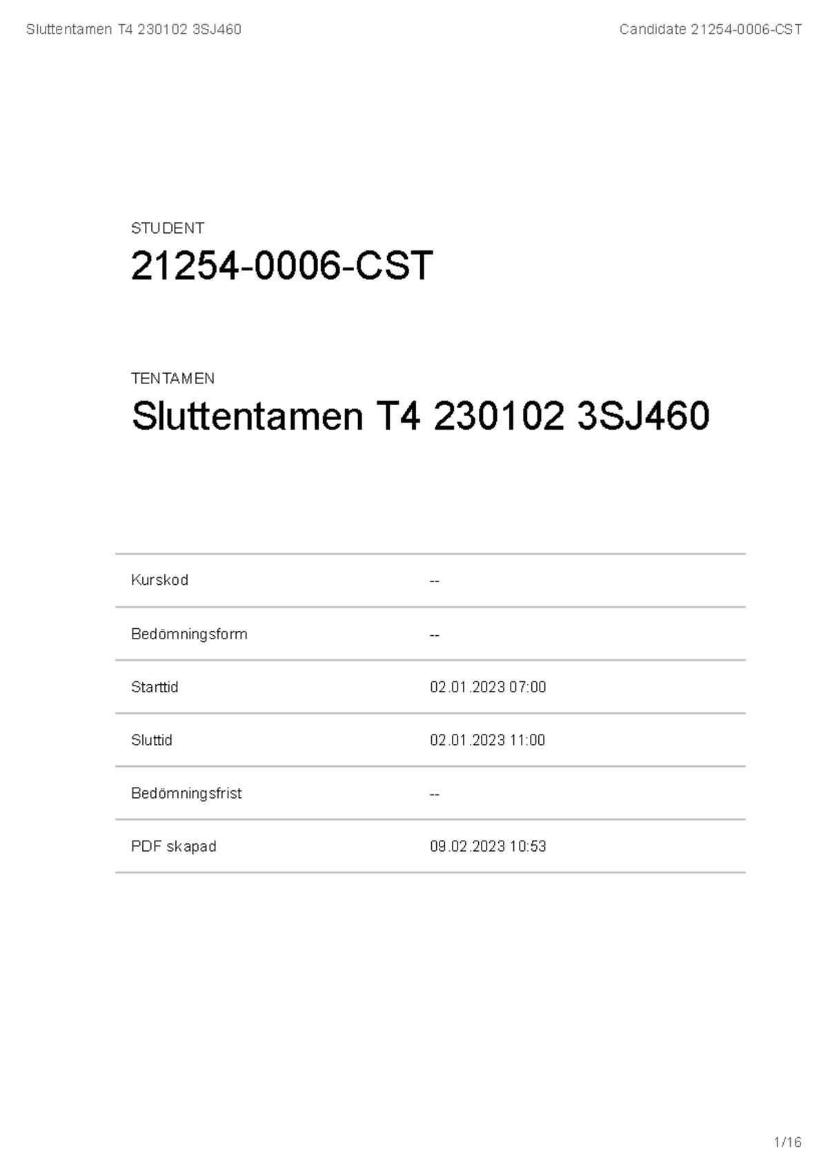 T4 tenta om trauma - Kurskod - Bedömningsform - Starttid 02.01 07 ...