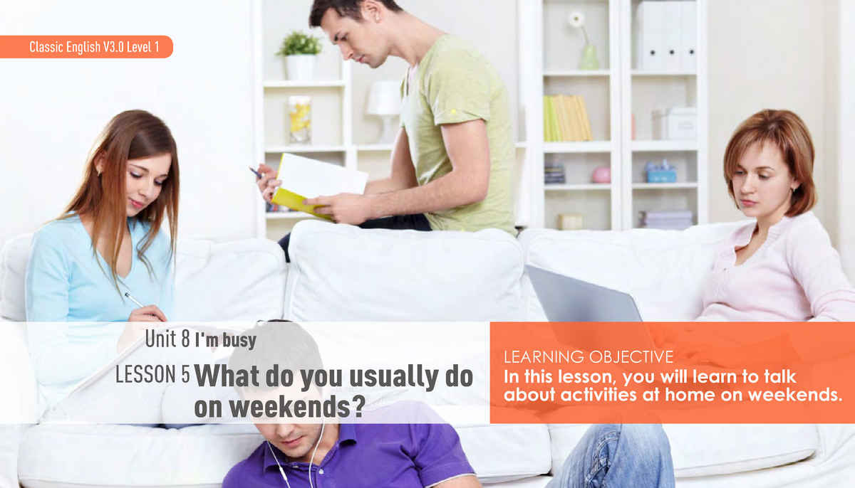 A1 What do you usually do on weekends - Classic English V3 Level 1 ...