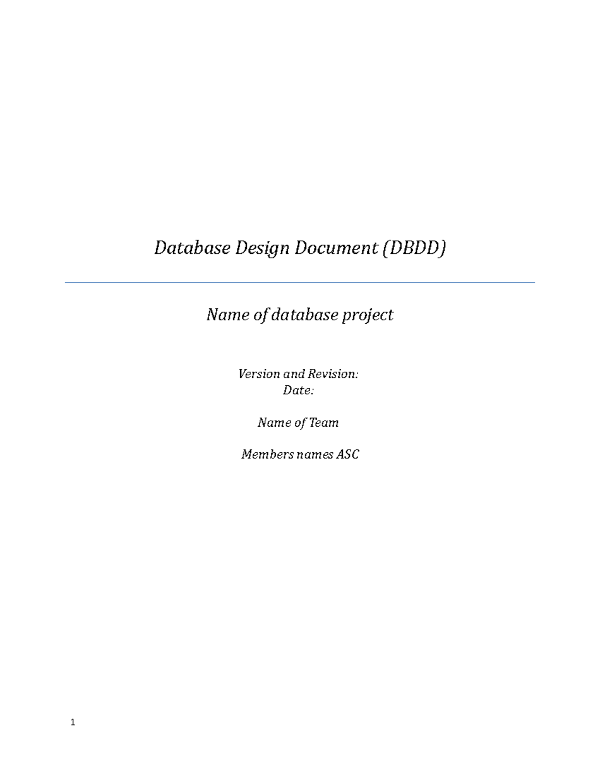 Final Deliverable Template for Database Design Document - Database Design Document (DBDD) Name ...