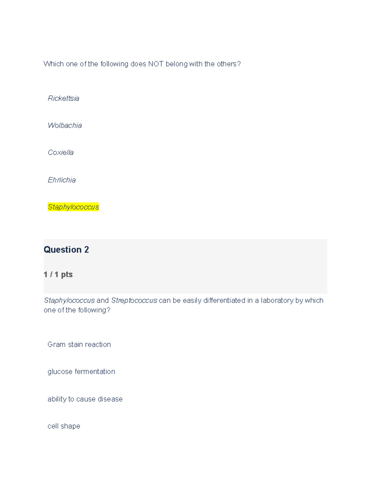Week 4 quiz - week 4 quiz - Which one of the following does NOT belong with the others ...